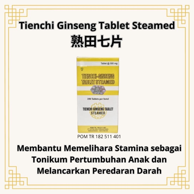 Jual Tienchi Ginseng Tablet steamed 250's | Pertumbuhan Tinggi Anak ...