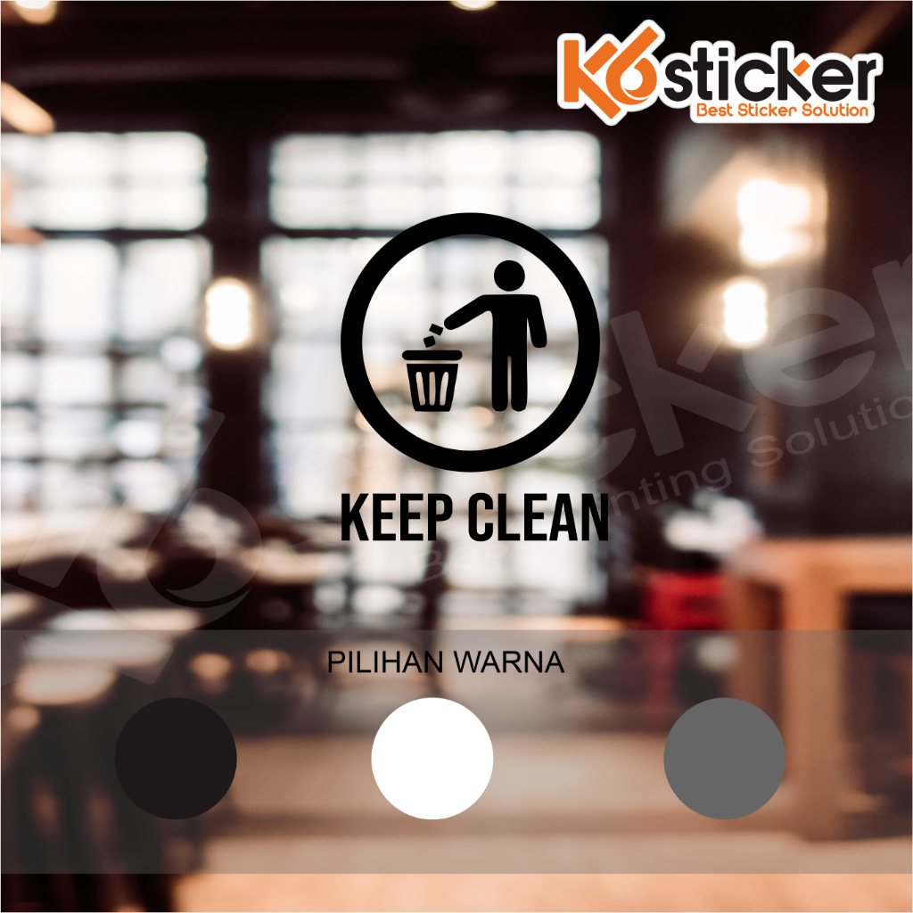 Jual Cutting Sticker Keep Clean Stiker Cafe Resto Tempat Usaha Stiker ...