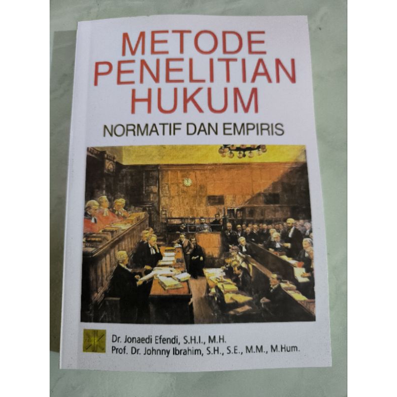 Jual METODE PENELITIAN HUKUM NORMATIF DAN EMPIRIS - Dr. Jonaedi Efendi ...