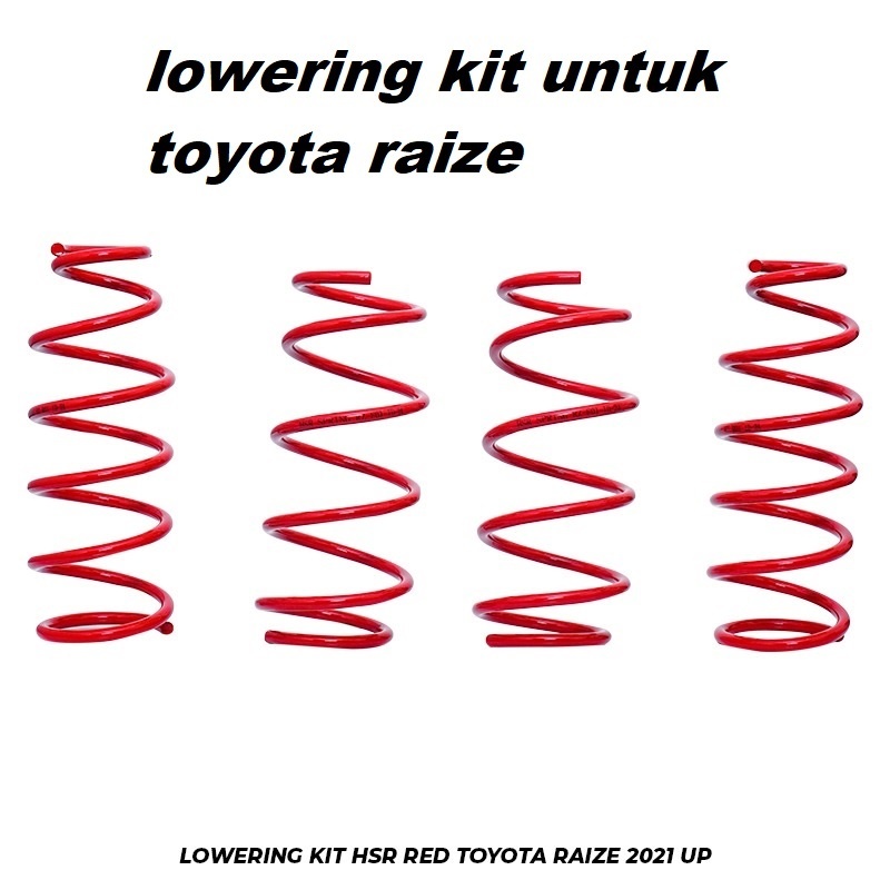 Jual per ceper lowering kit hsr loweringkit untuk toyota raize 2021 UP ...