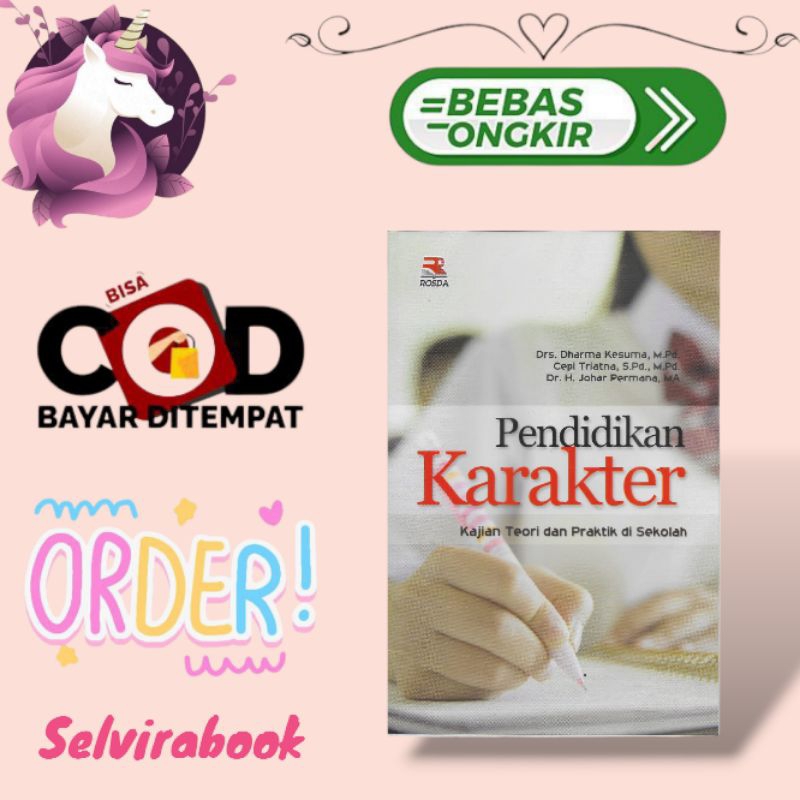 Jual Buku Pendidikan Karakter Kajian Teori Dan Praktik Di Sekolah By Drs.Dharma Kesuma,M.Pd ...