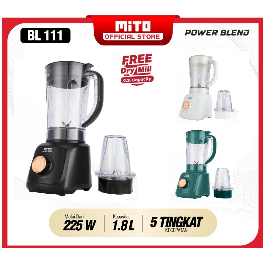 Jual Mito Blender BL111 Power Blend 5 Speed 1.8L + Dry Mill 0.2L Low Watt Multifungsi BL 111 ...