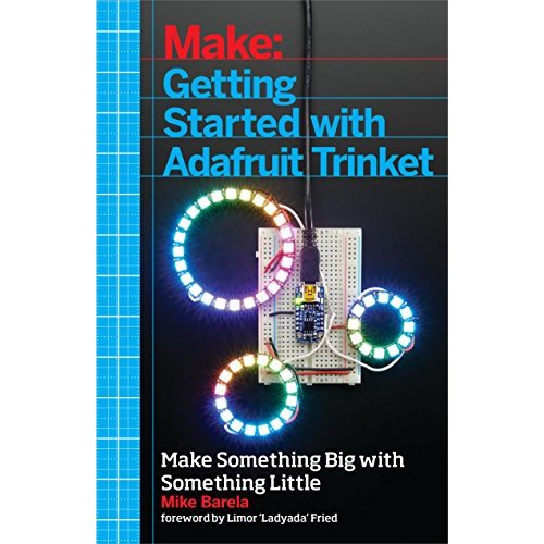 Jual Buku Pdf *Make: Getting Started with Adafruit Trinket: 15 Projects with the Low-Cost AVR ...