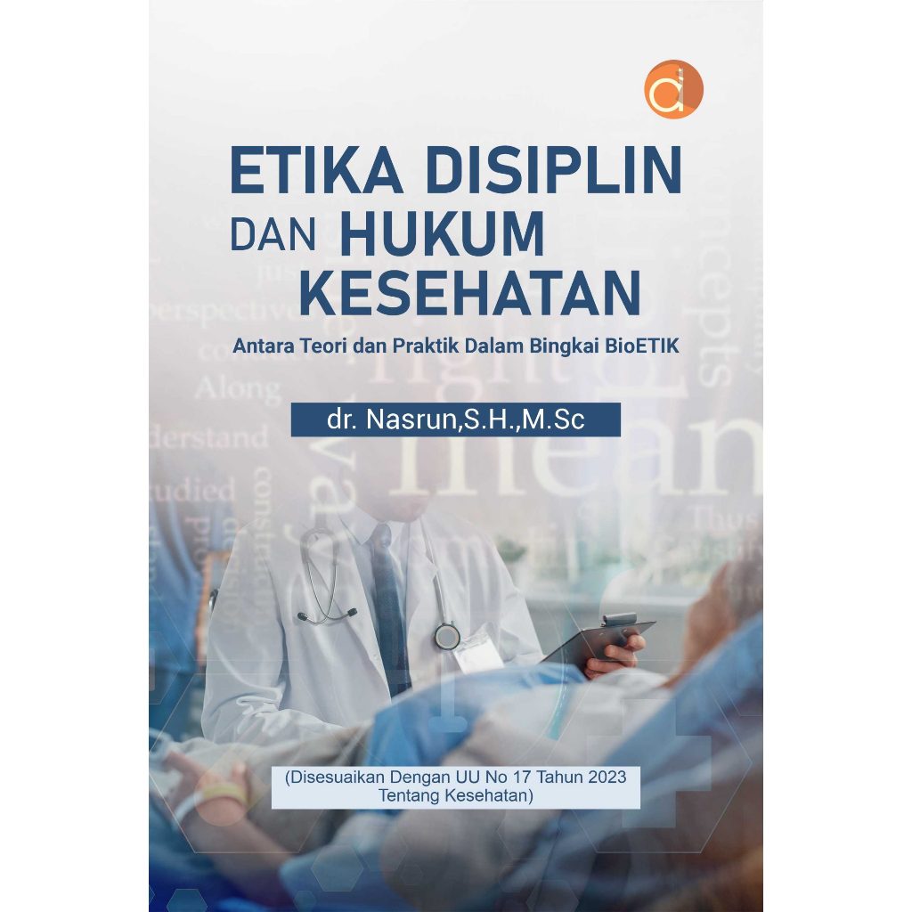 Jual Buku Etika Disiplin dan Hukum Kesehatan Antara Teori dan Praktik ...