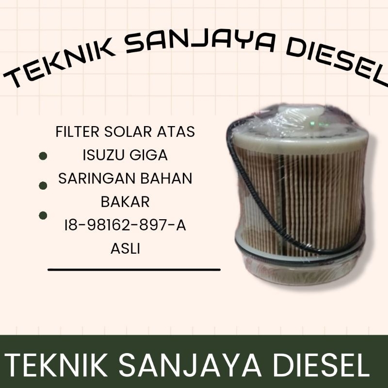 Jual FILTER SOLAR ATAS ISUZU GIGA SARINGAN BAHAN BAKAR I8-98162-897-A ...