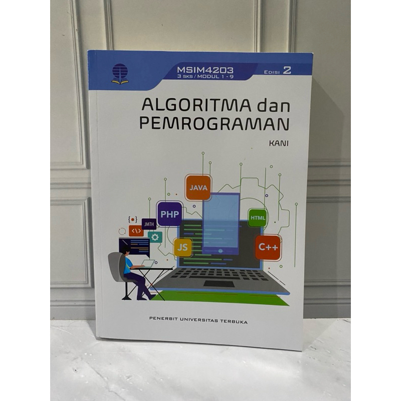 Jual BUKU PAKET ALGORITMA DAN PEMROGRAMAN / MSIM4203 / 3 SKS / MODUL 1-9 / MODUL AJAR ...