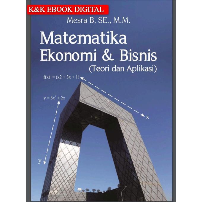 Jual (Pdf) Buku Matematika Ekonomi & Bisnis (Teori dan Aplikasi) | Shopee Indonesia