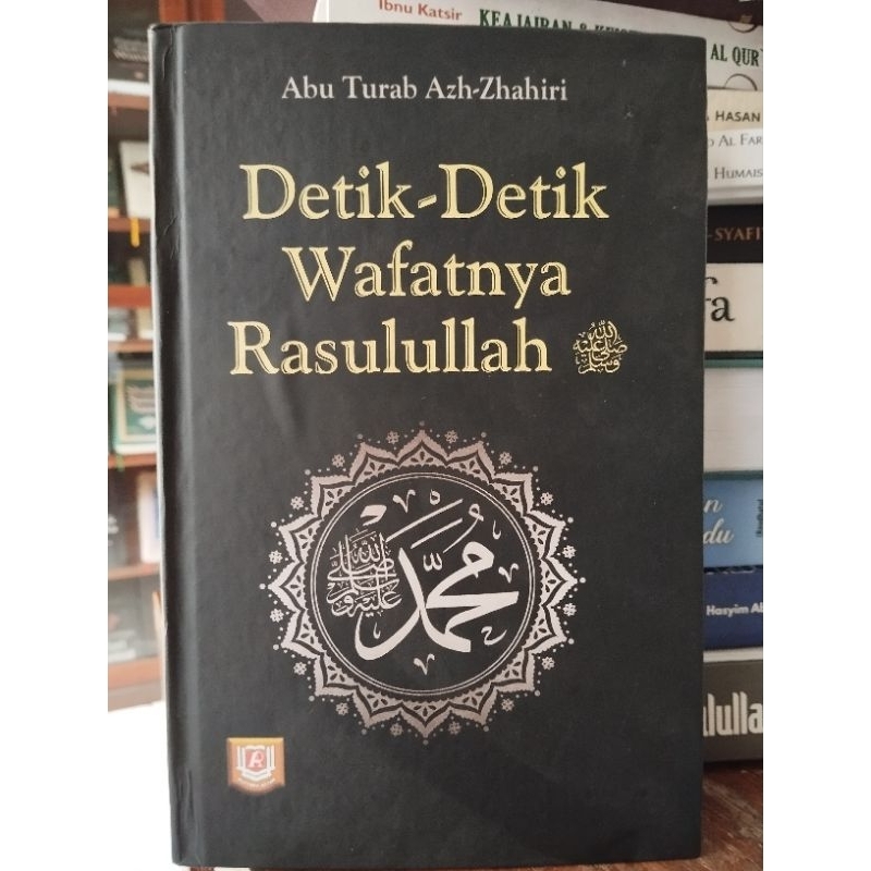 Jual Detik Detik Wafatnya Rasulullah (632 Hal ORIGINAL) | Shopee Indonesia