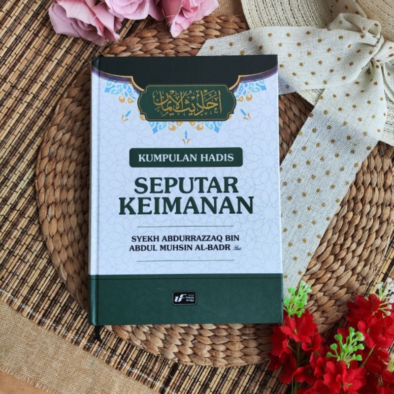 Jual Buku Kumpulan Hadis Seputar Keimanan - Terjemahan dari kitab ...