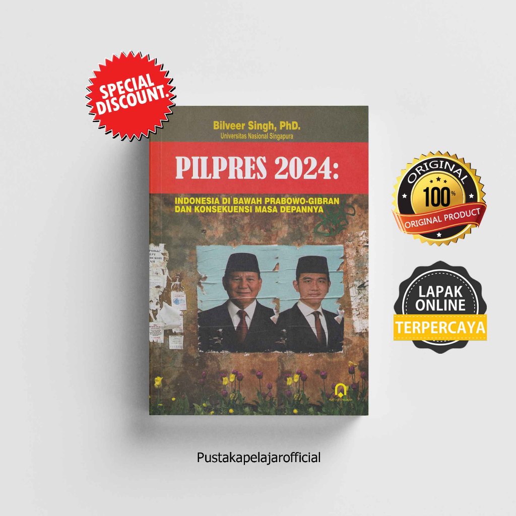 Jual Buku PILPRES 2024: Indonesia di bawah Prabowo-Gibran dan Konsekuensi Masa Depannya - Bilver ...