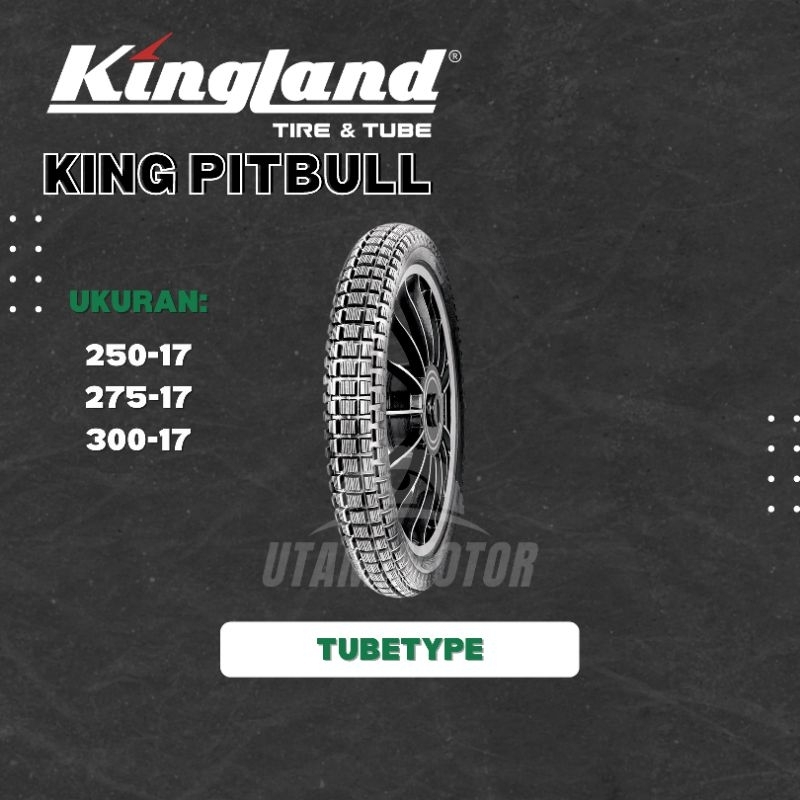 Jual BAN MOTOR KINGLAND KING PITBULL RING 17 250-17 275-17 300-17 TUBETYPE | Shopee Indonesia