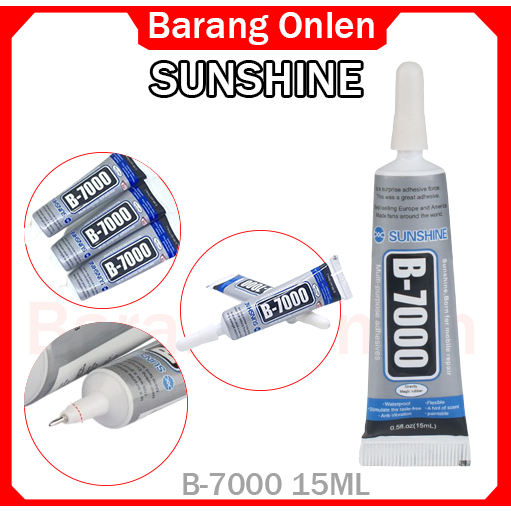 Jual Lem Bening B-7000 SUNSHINE 15ML- Lem Perekat LCD Lem LCD Lem Layar ...