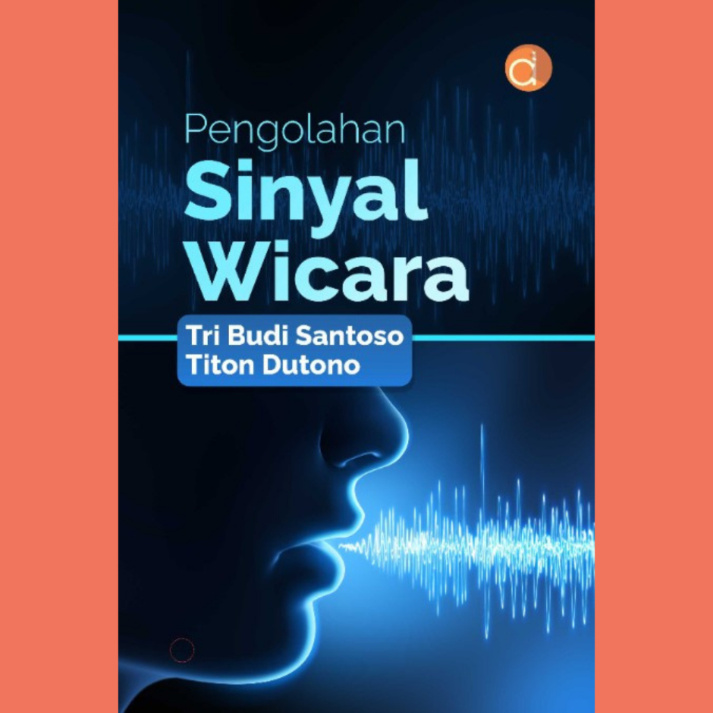 Jual Buku Pengolahan Sinyal Wicara - Tri Budi Santoso & Titon Dutono | Shopee Indonesia