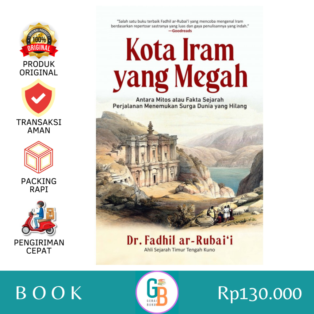 Jual Kota Iram yang Megah: Mitos atau Fakta, Surga Dunia yang Hilang ...