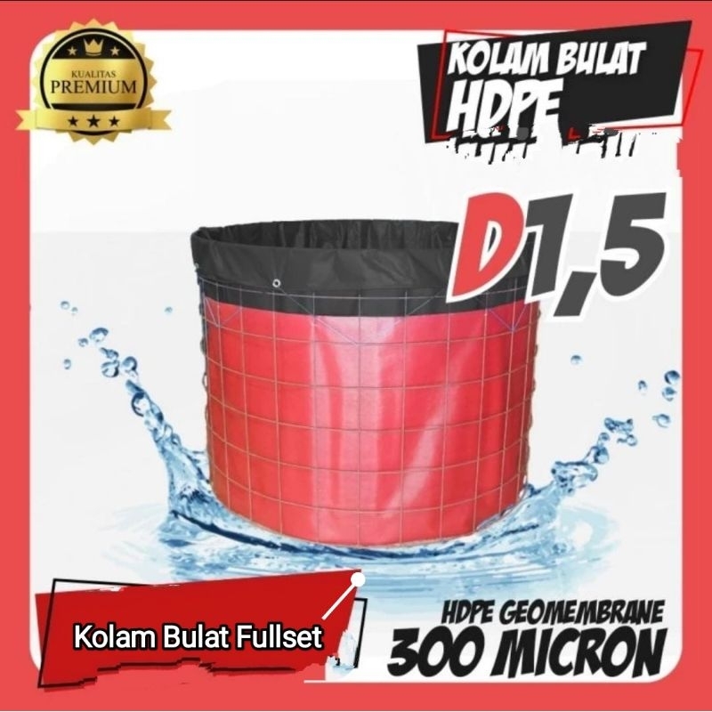 Jual KOLAM BULAT DIAMETER 1,5 METER FULLSET ( HDPE 300 MIKRON ) | Shopee Indonesia
