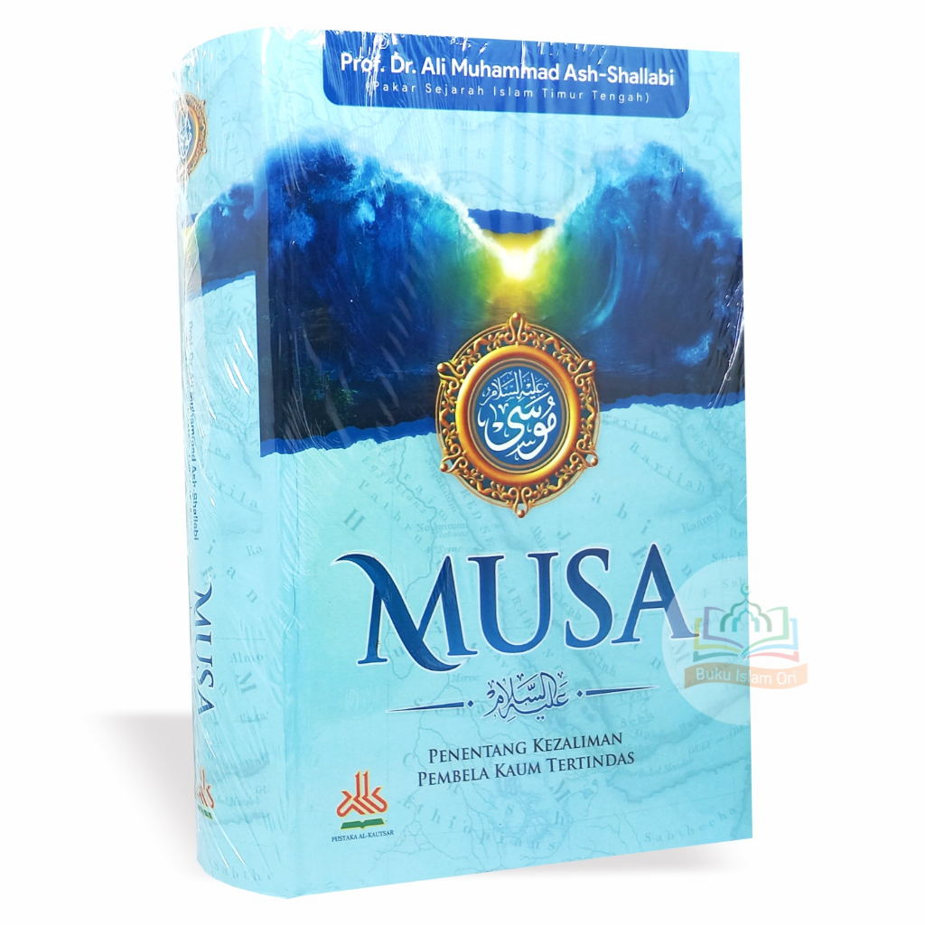 Jual Musa 'Alaihissalam - Kisah Nabi Musa - Pustaka Al-Kautsar | Shopee ...
