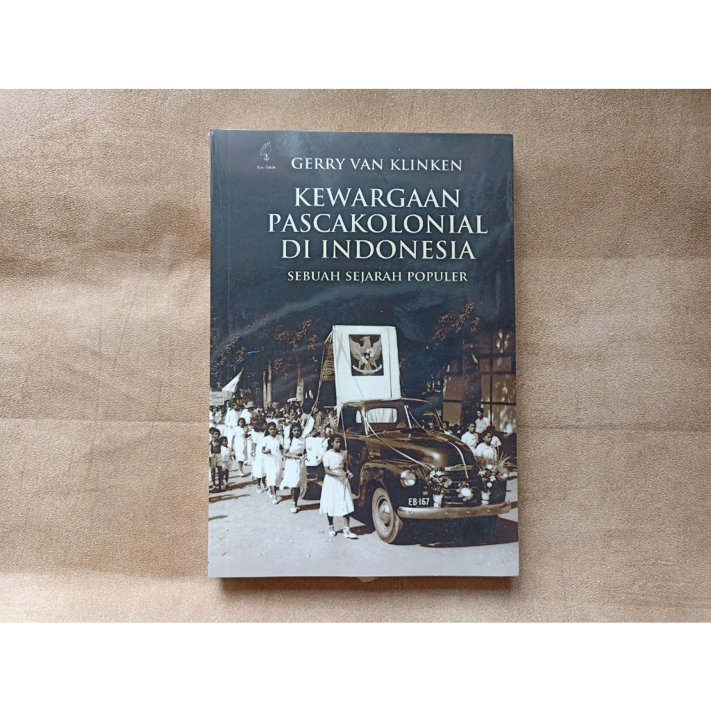 Jual KEWARGAAN PASCAKOLONIAL DI INDONESIA Sebuah Sejarah Populer ...