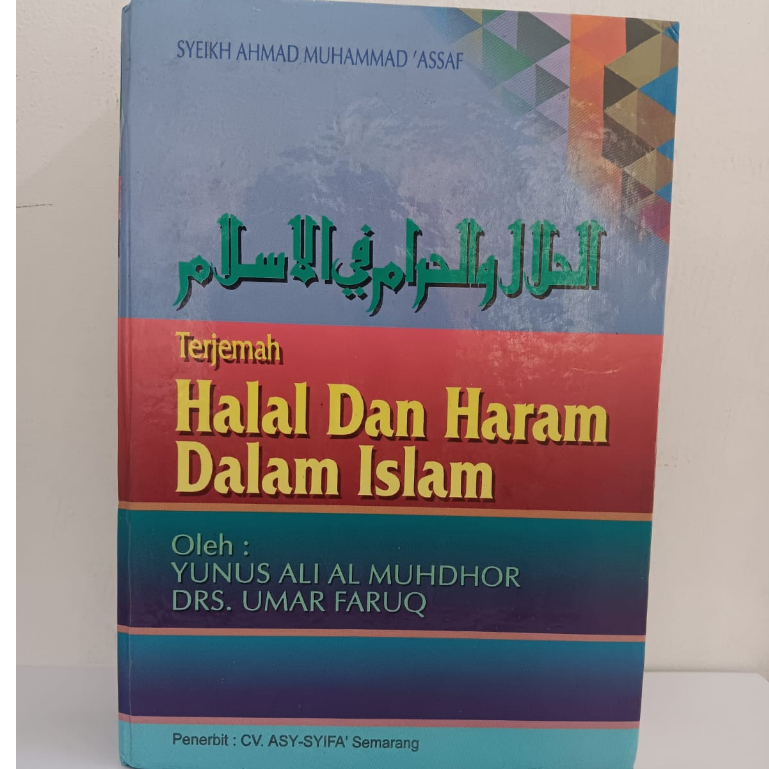 Jual Al Halal Wal Haram Fil Islam Terjemah Halal dan Haram dalam Islam - Syekh Ahmad Muhammad ...