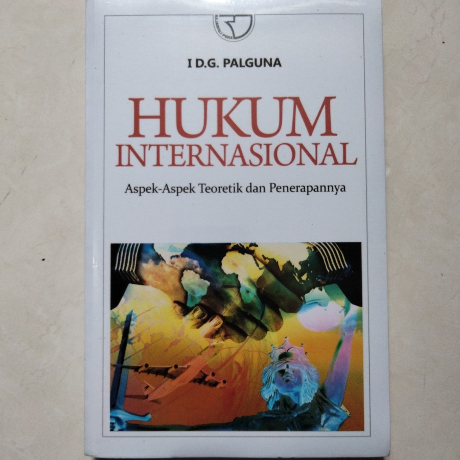 Jual Hukum Internasional Aspek-Aspek Teoretik dan Penerapannya - I DG ...