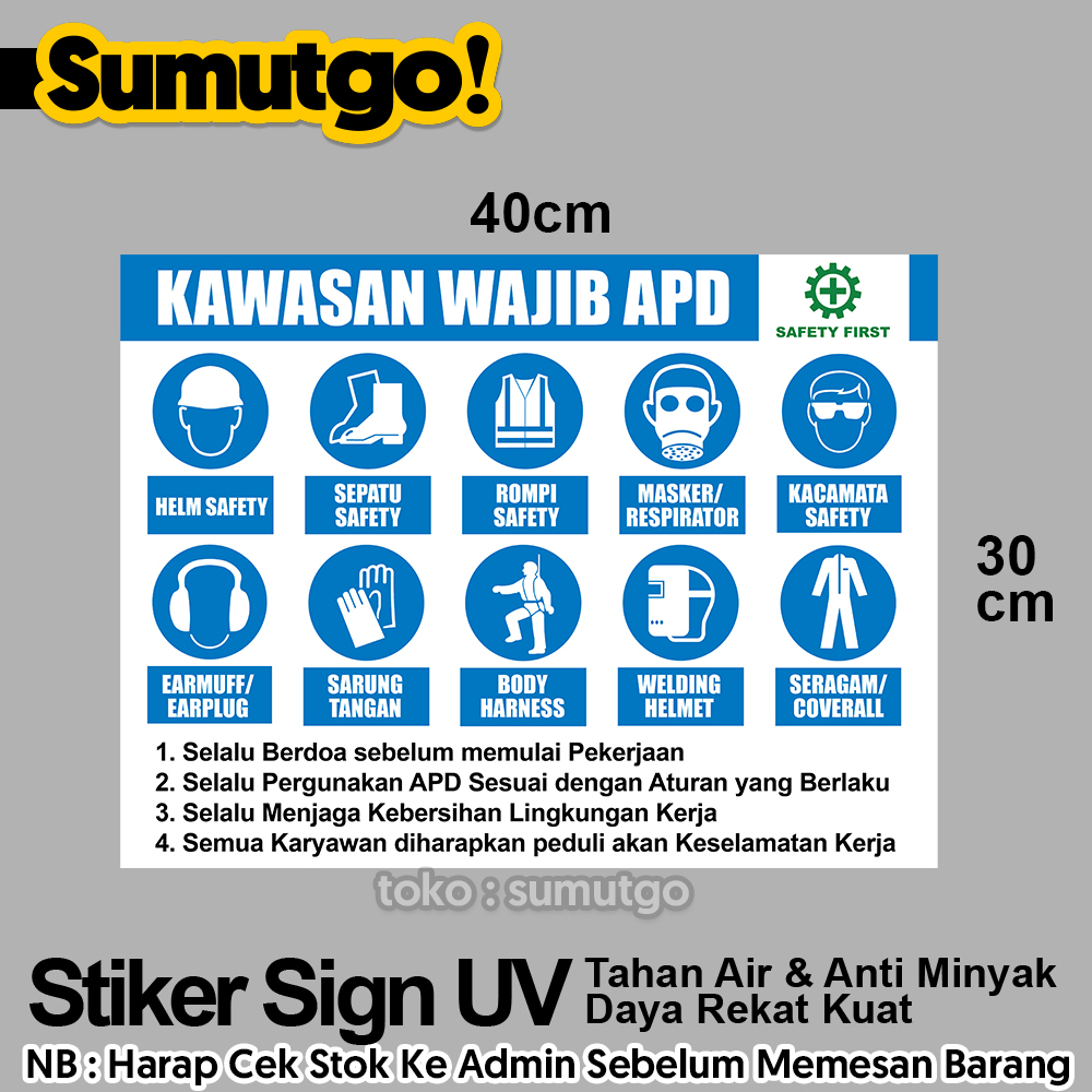 Jual Stiker Aturan & Tata Cara Kawasan Wajib APD Alat Pelindung Diri uk 40 x 30 cm / Sticker UV ...