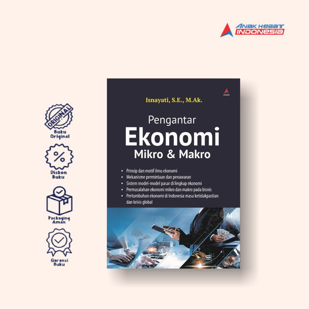 Jual Buku Pengantar Ekonomi Mikro & Makro - Isniyati - Anak Hebat Indonesia | Shopee Indonesia