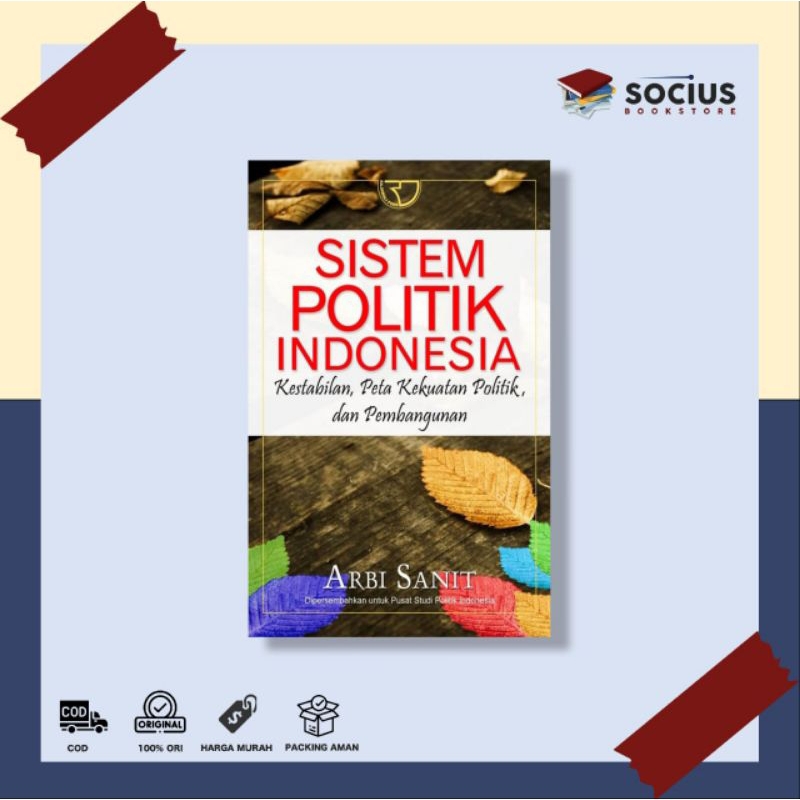 Jual BUKU POLITIK [ ORIGINAL ] SISTEM POLITIK INDONESIA (Kestabilan, Peta Kekuatan Politik, dan ...