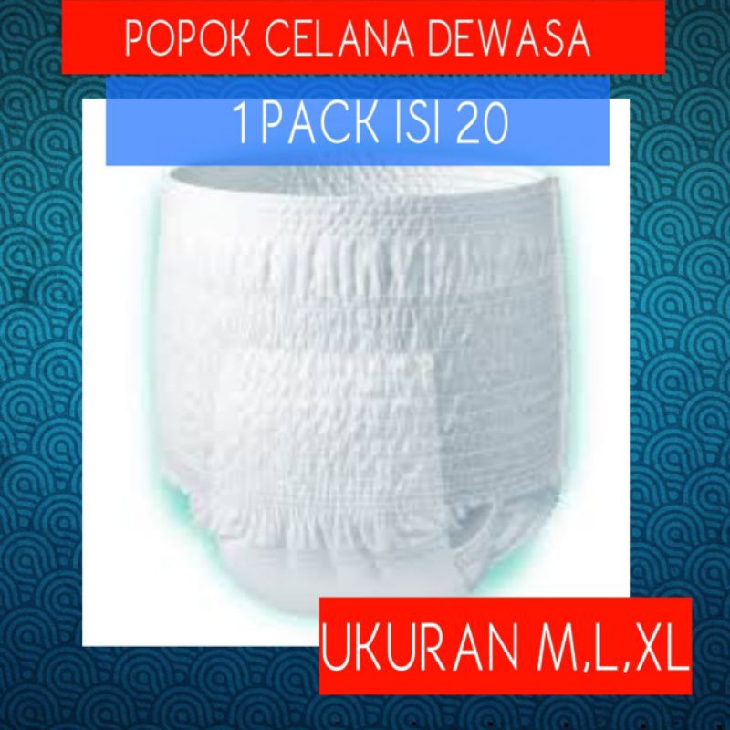 Jual Popok Dewasa CELANA isi 20 pcs, Paling murah di shopee | Shopee Indonesia