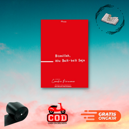 Jual AP - Novel Bismillah, Aku Baik - Baik Saja - Candra Permana ...
