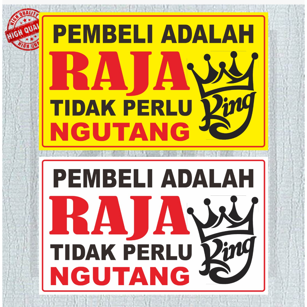 Jual STIKER WARUNG, PEMBELI ADALAH RAJA,STIKER VINYL,STIKER VIRAL ...