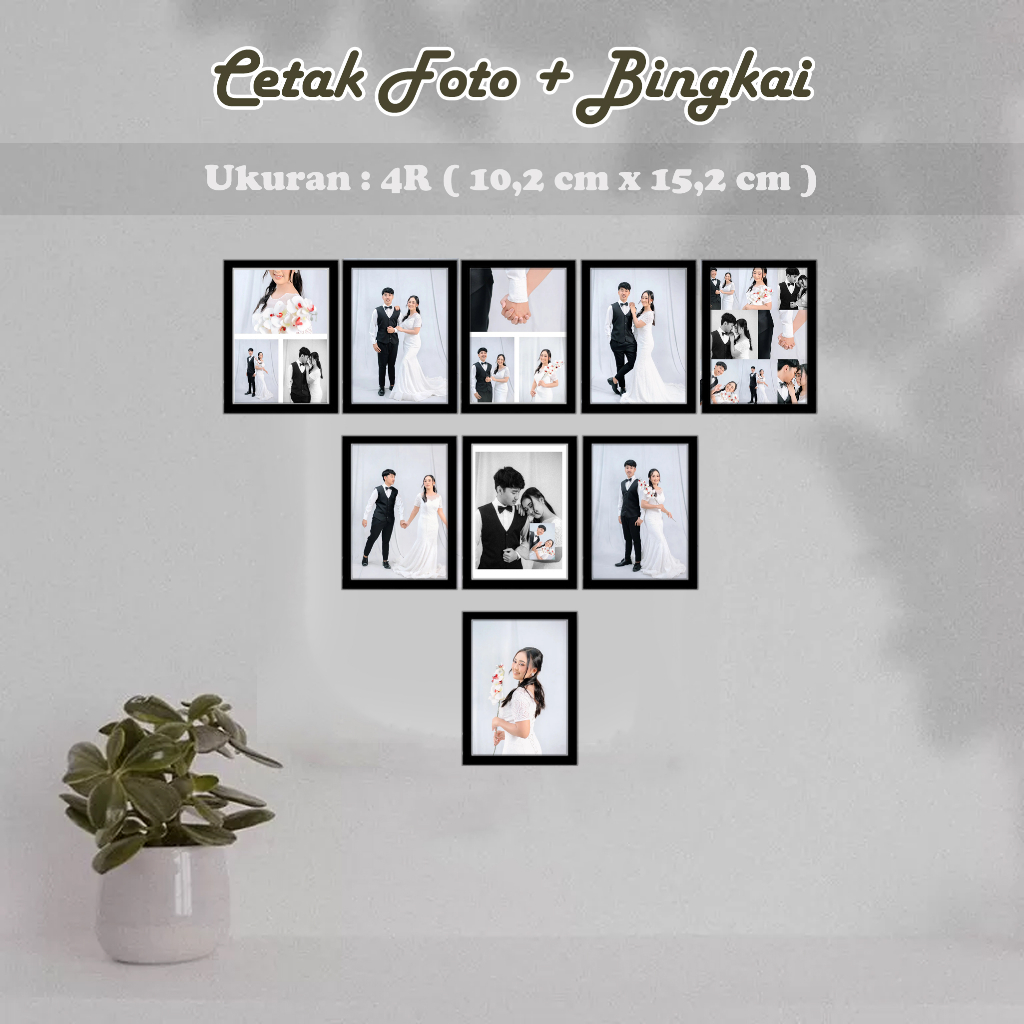 Jual (ISI 9 BINGKAI) PAKET CETAK FOTO PLUS BINGKAI ISI 9PCS UK 4R ...
