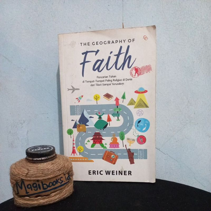 Jual THE GEOGRAPHY OF FAITH - ERIC WEINER | Shopee Indonesia