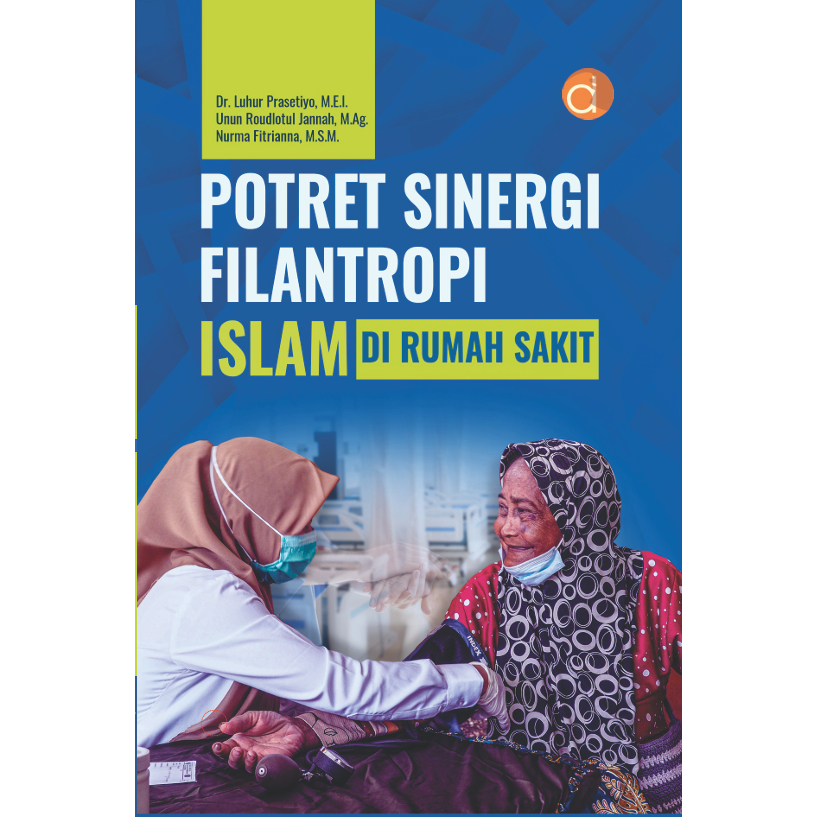 Jual Buku Potret Sinergi Filantropi Islam di Rumah Sakit (BW) - BUKU ...