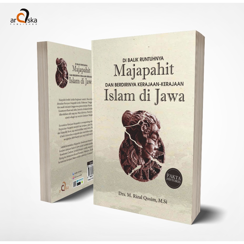 Jual Buku Sejarah - Di Balik Runtuhnya Majapahit dan Berdirinya Kerajaan-Kerajaan Islam di Jawa ...