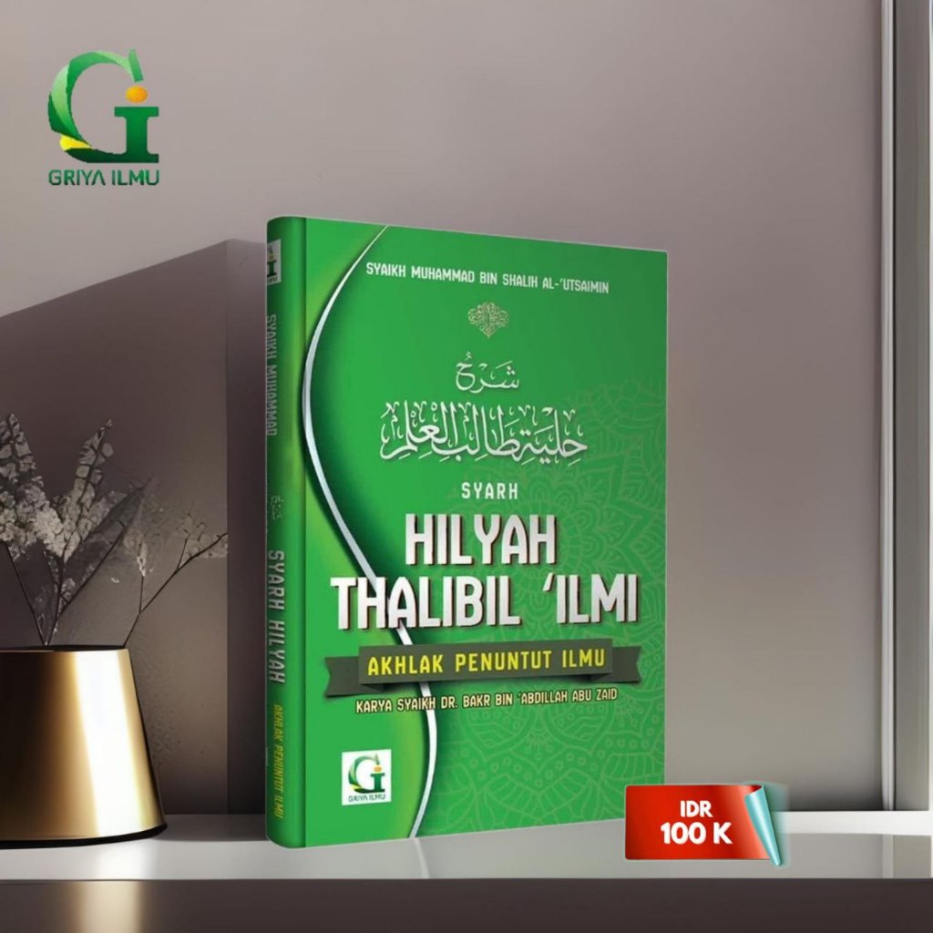 Jual Buku Syarah Hilyah Thalibil Ilmi / Akhlak Penuntut Ilmu - Griya Ilmu | Shopee Indonesia