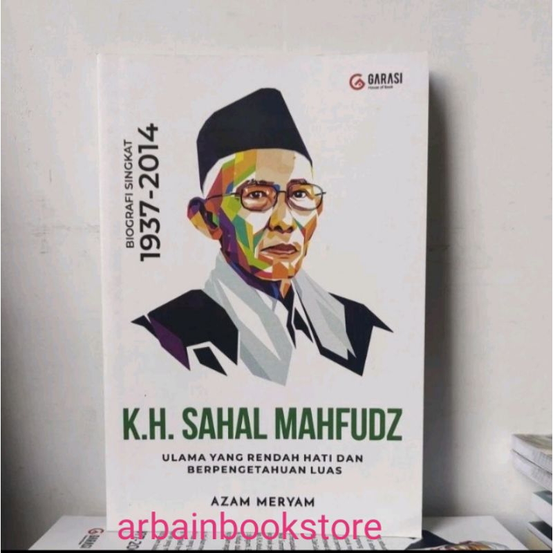 Jual ORIGINAL BIOGRAFI SINGKAT 1937-2014 KH SAHAL MAHFUDZ ULAMA YANG RENDAH HATI DAN ...