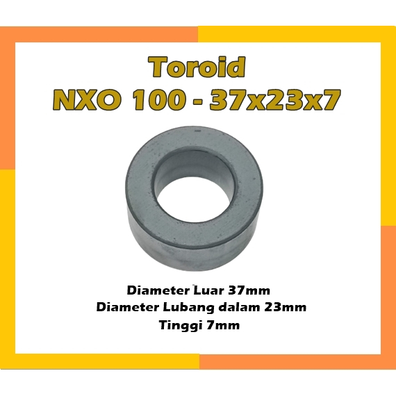 Jual Toroid NXO 100 37*23*7 Toroid OD=37mm ID=23mm H=7mm Toroid Ring ...