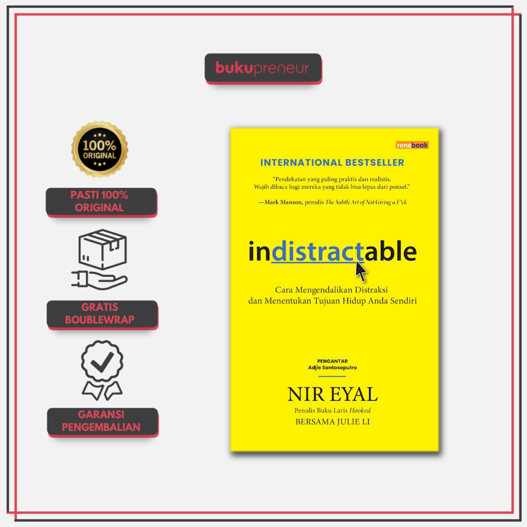 Jual Indistractable Seni Hidup Bebas Distraksi - Nir Eyal dan Julie Li | Shopee Indonesia