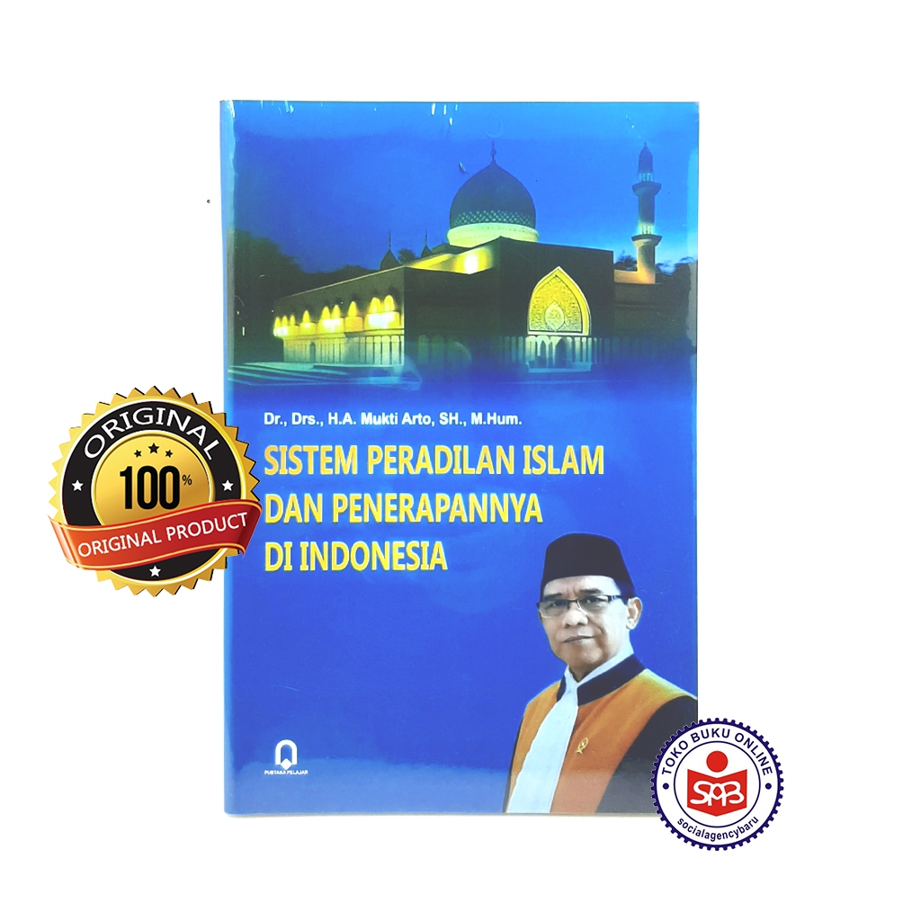 Jual Sistem Peradilan Islam Dan Penerapannya Di Indonesia Mukti Arto Shopee Indonesia 