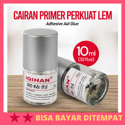 Jual Cairan Primer Perkuat Lem Adhesive Aid Glue 10ml/ Cairan perekat ...