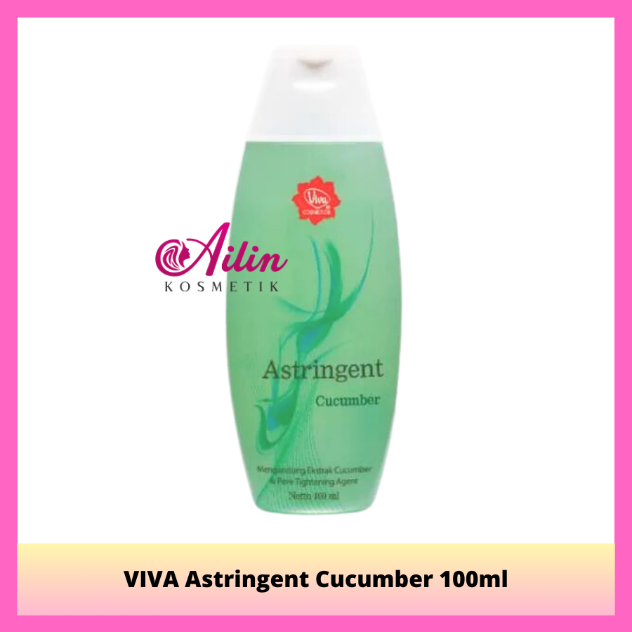 Jual AiLiN VIVA Astringent Cucumber 100ml | Shopee Indonesia