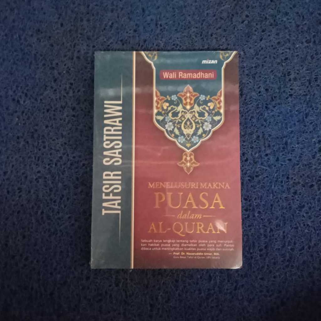 Jual Buku Tafsir Sastrawi - Menelusuri Makna Puasa Dalam Al Quran Ori Terapibuku | Shopee Indonesia