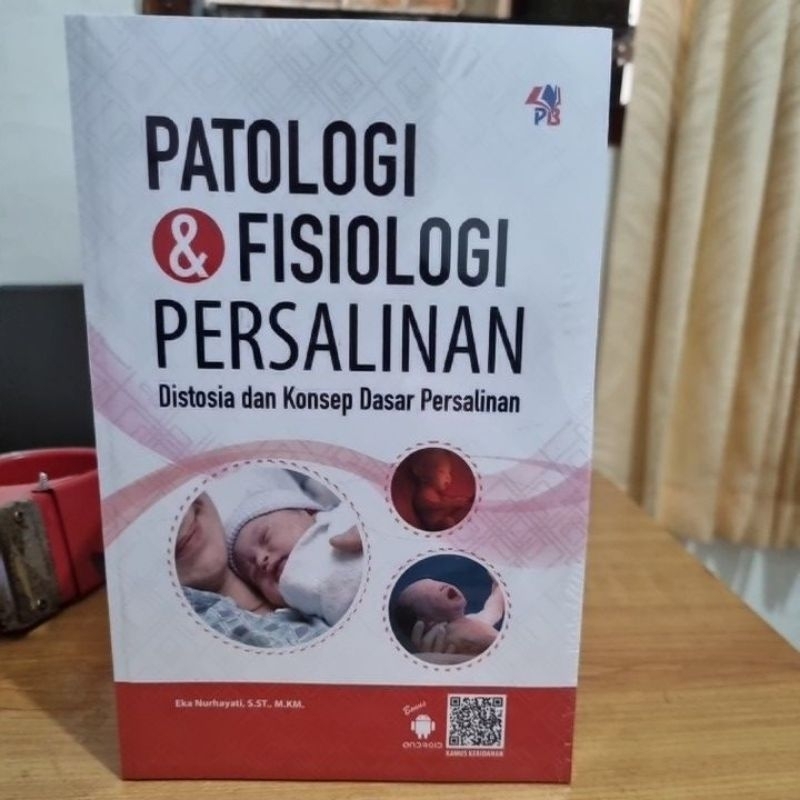 Jual Buku Patologi dan Fisiologi Persalinan Distosia Dan Konsep Dasar Persalinan | Shopee Indonesia