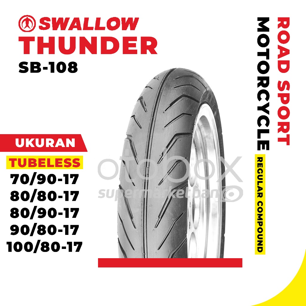 Jual Ban Luar Motor Swallow SB-108 Thunder 70/90 80/80 80/90 90/80 100/80 Ring 17 Tubeless Ban ...