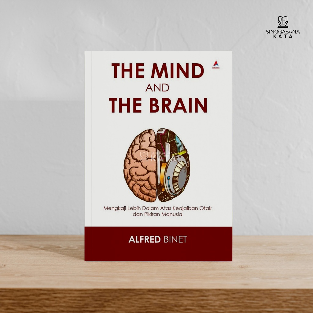 Jual Buku The Mind and The Brain : Mengkaji Lebih dalam Atas Keajaiban ...