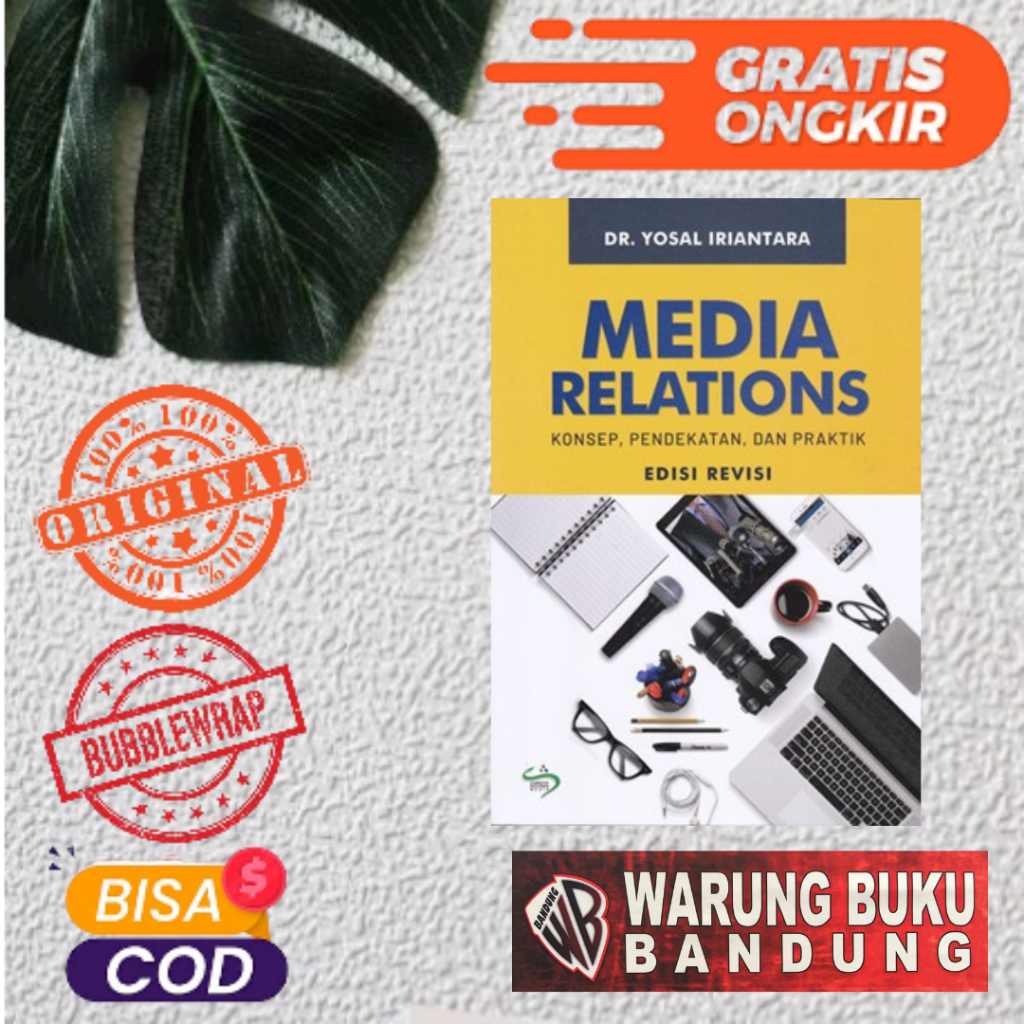 Jual Buku Media Relations : Konsep, Pendekatan, Dan Praktik Edisi Revisi - DR. Rosal Iriantara ...