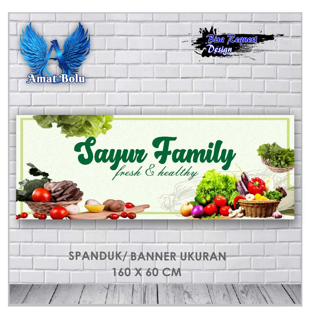 Jual CETAK SPANDUK/MMT/BACKDROP/BANNER SPANDUK SAYUR FAMILY UKURAN 160X60 BISA REQUEST | Shopee ...