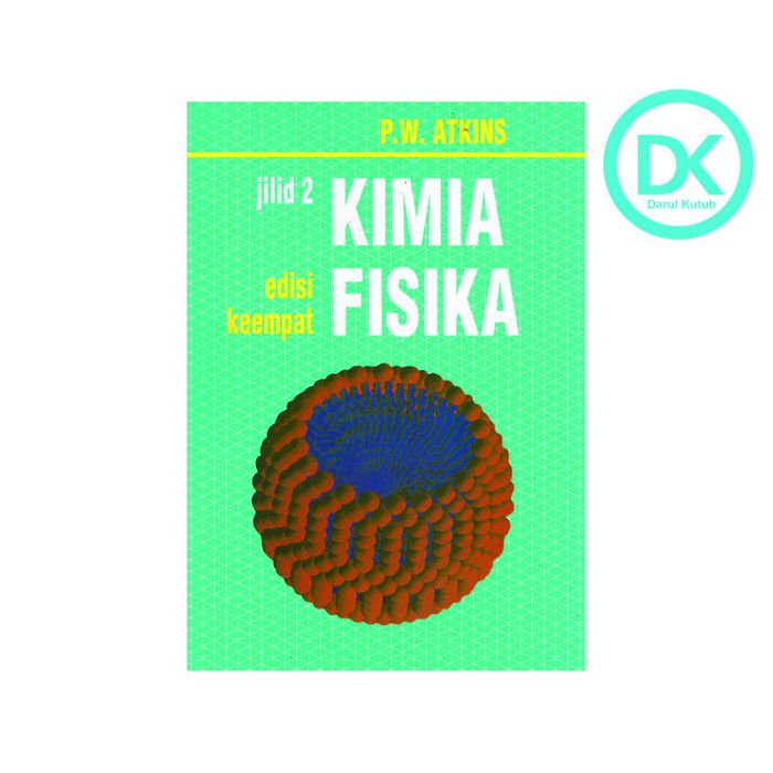 Jual Kimia fisika edisi ke 4 jilid 2 - P.W. Atkins | Shopee Indonesia