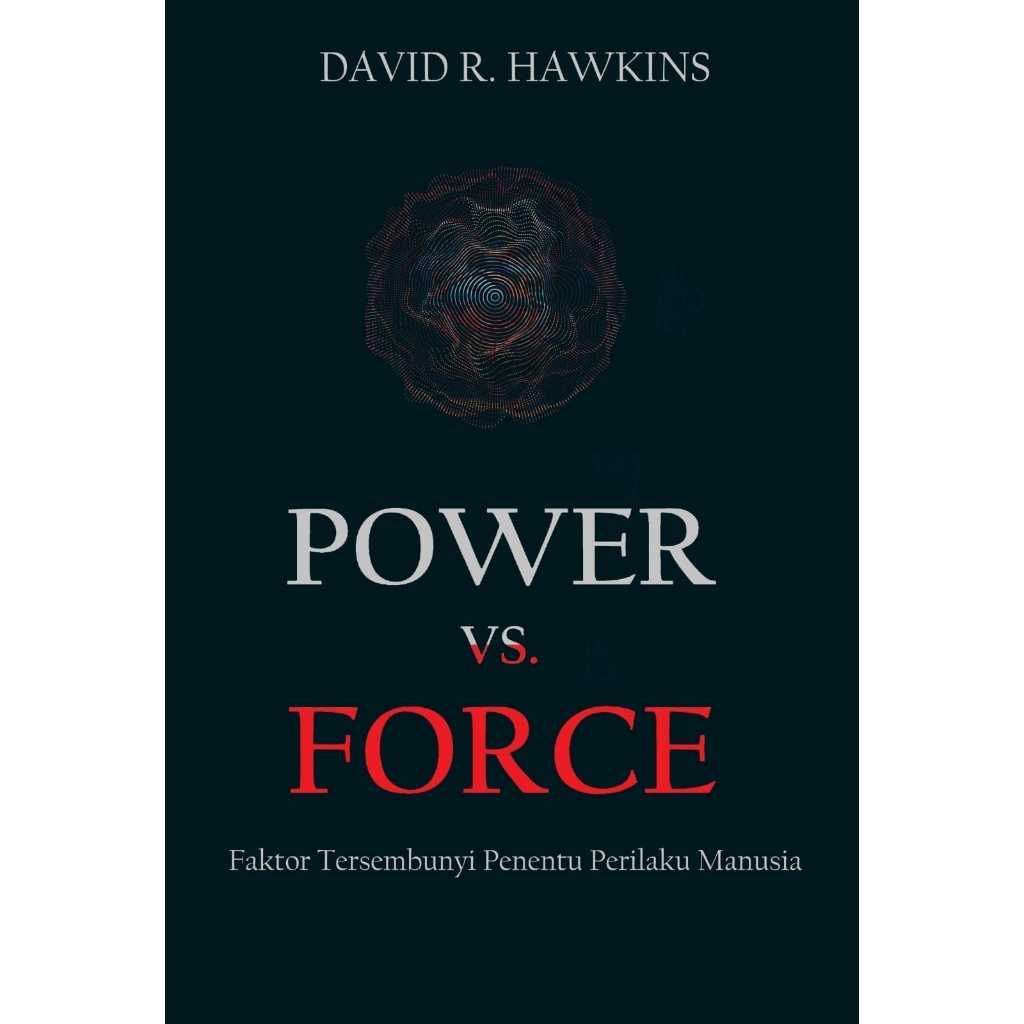 Jual Buku POWER vs FORCE: Faktor Tersembunyi Penentu Perilaku Manusia ...