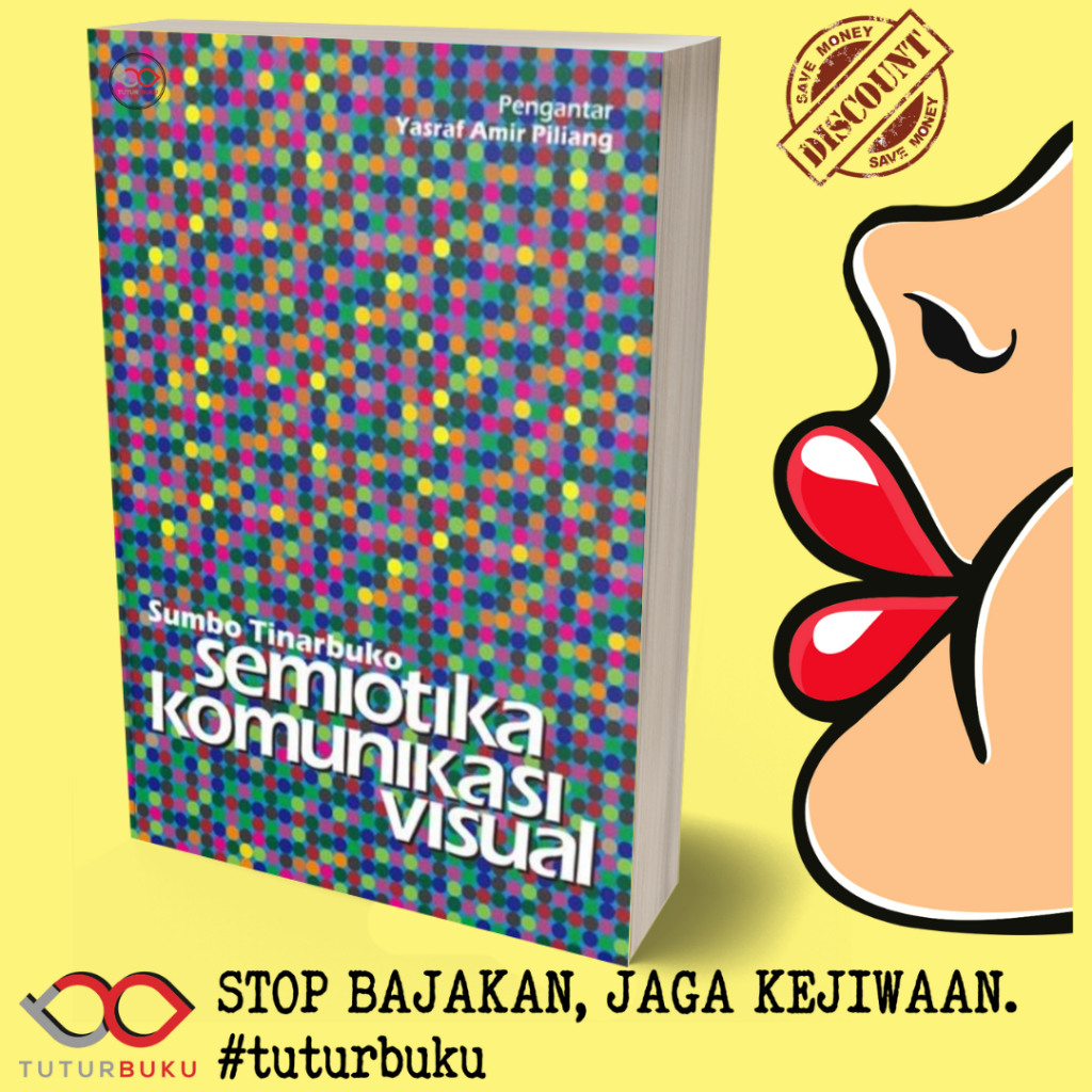Jual Semiotika Komunikasi Visual - Sumbo Tinarbuko | Shopee Indonesia