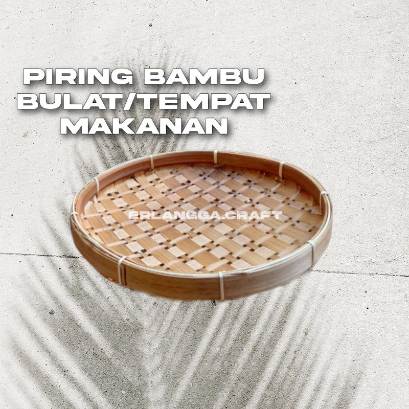 Jual PIRING BAMBU BULAT/TEMPAT LALAPAN | Shopee Indonesia